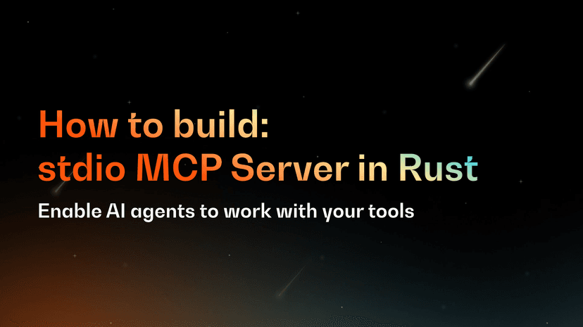 How to Build a stdio MCP Server in Rust | Shuttle