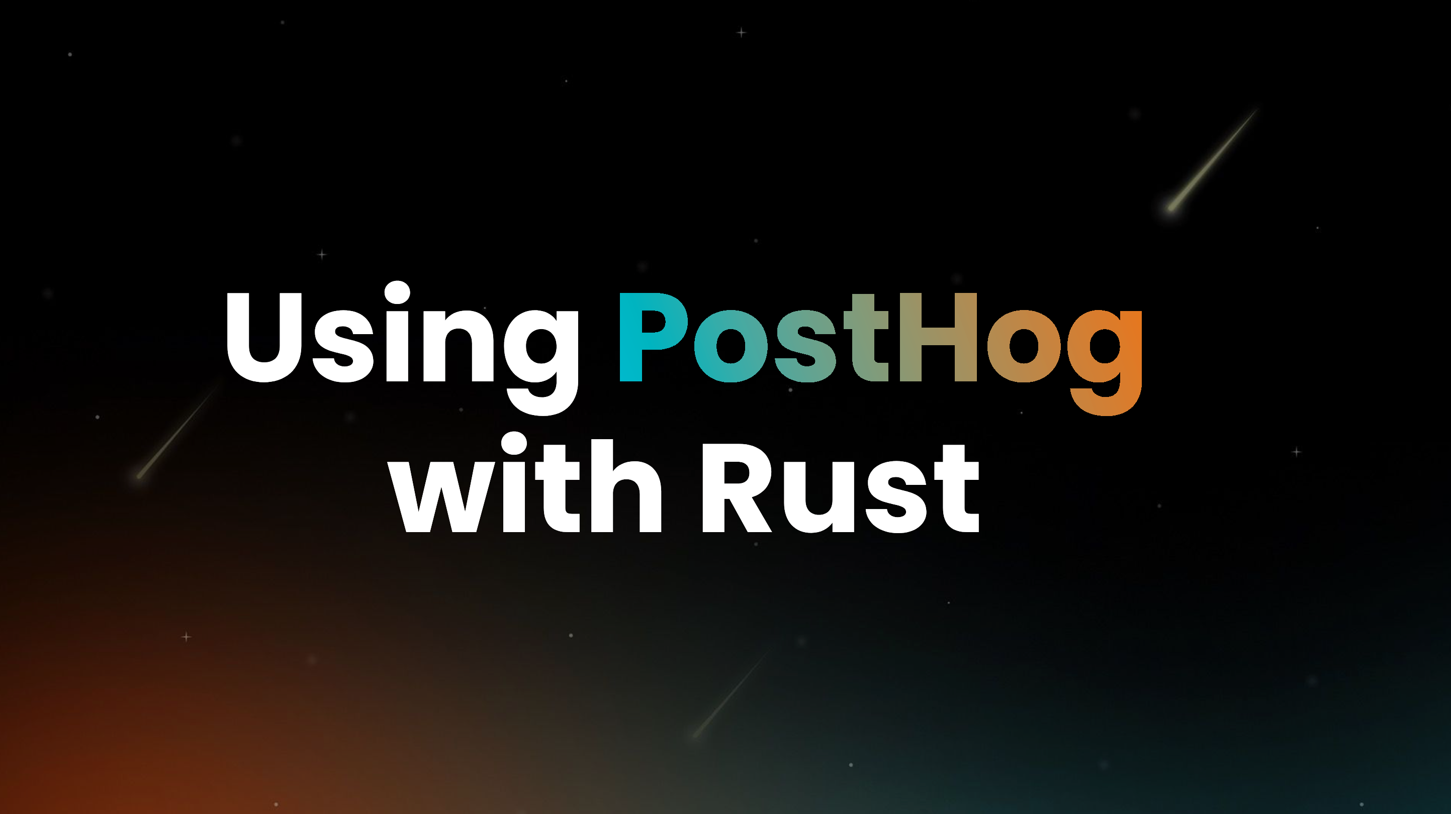 Using PostHog with Rust | Shuttle