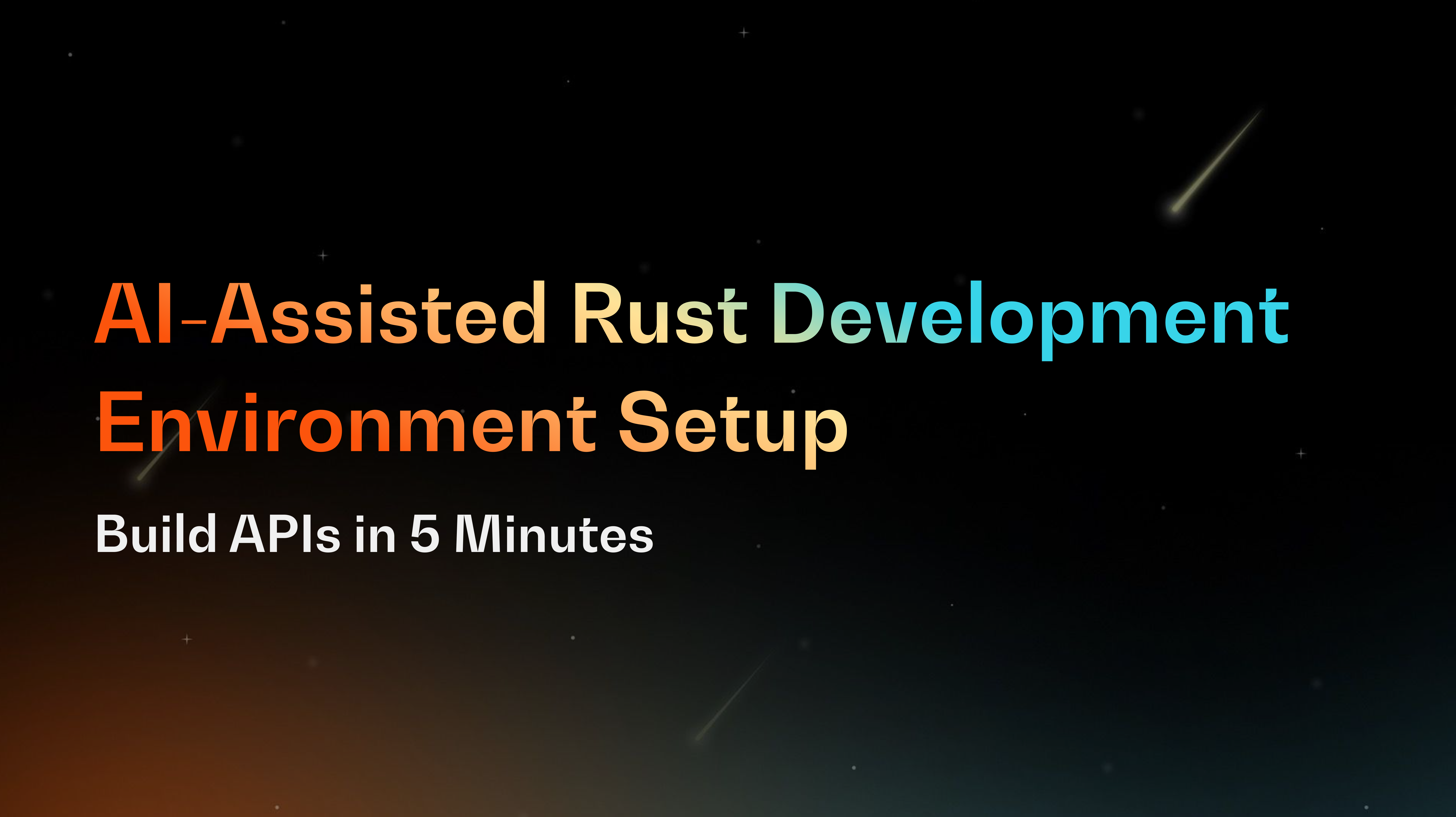 AI Assisted Rust Development Environment Setup: Build Rust APIs in ...